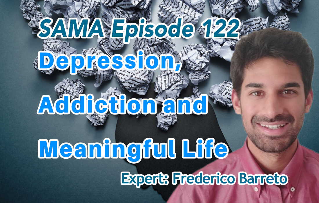 [SAMA] Episode 122: Depression, Addiction and Meaningful Life - Spooky2