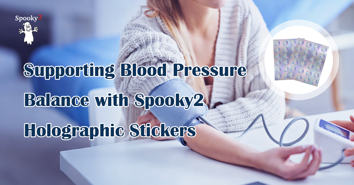 Supporting Blood Pressure Balance with Spooky2 Holographic Stickers ...
